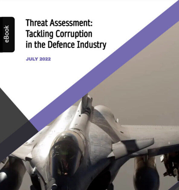 Threat Assessment : Tackling Corruption in the Defence industry | Ebook